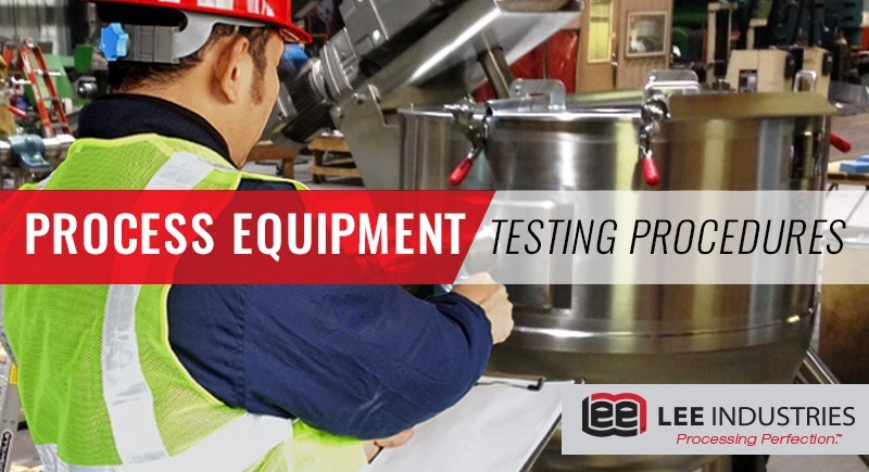 Process Equipment Testing | Lee Industries